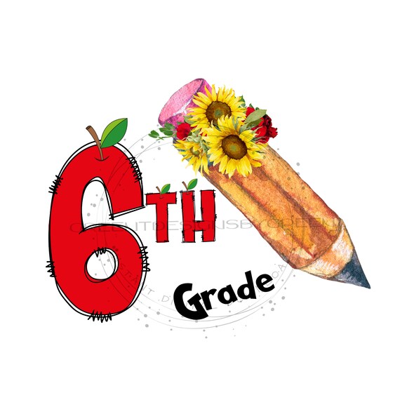 Back to School PNG 6th Grade PNG School Pencil Sublimation - Etsy