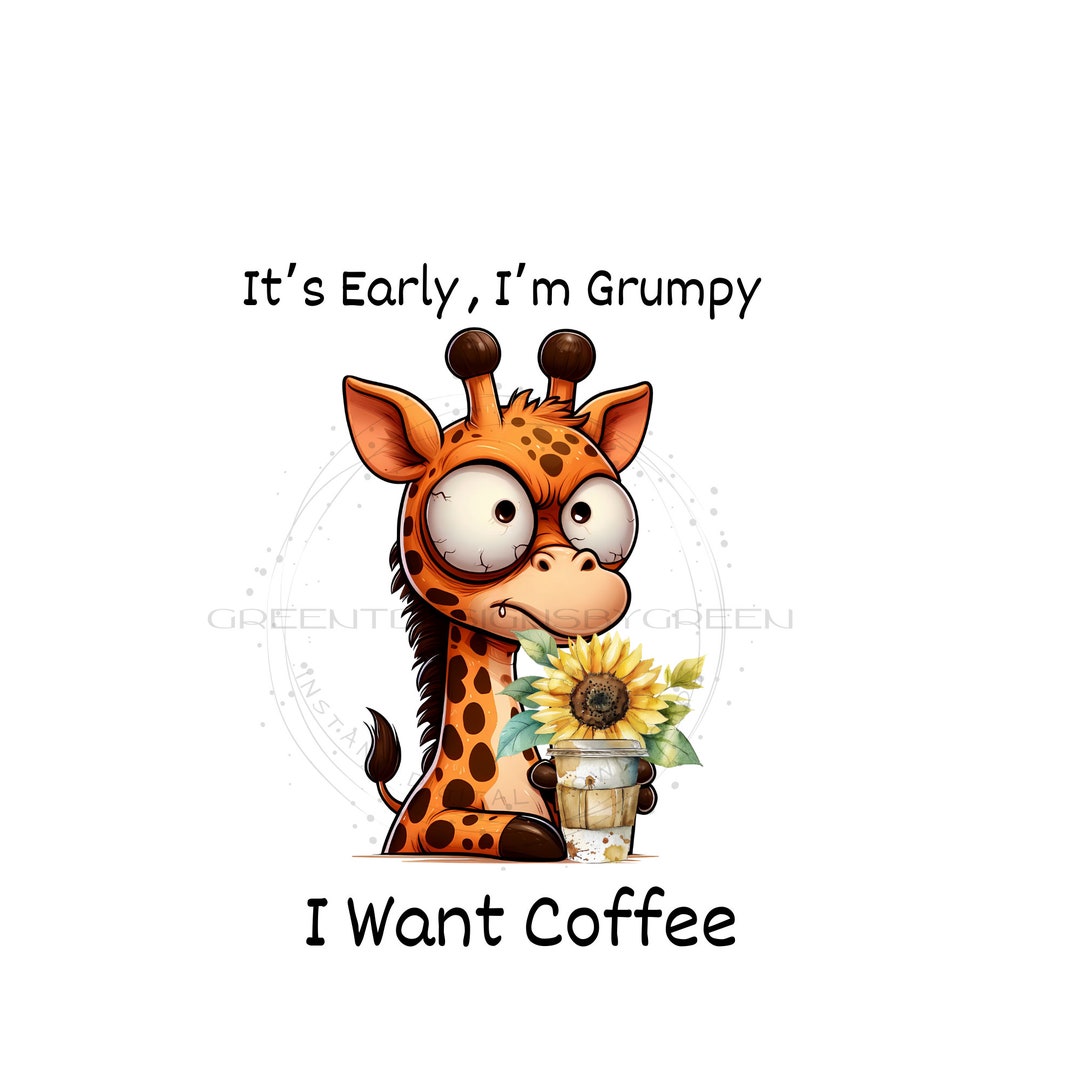 Grumpy Giraffe Coffee PNG – Funny Sunflower Clipart (instant Download) - Etsy
