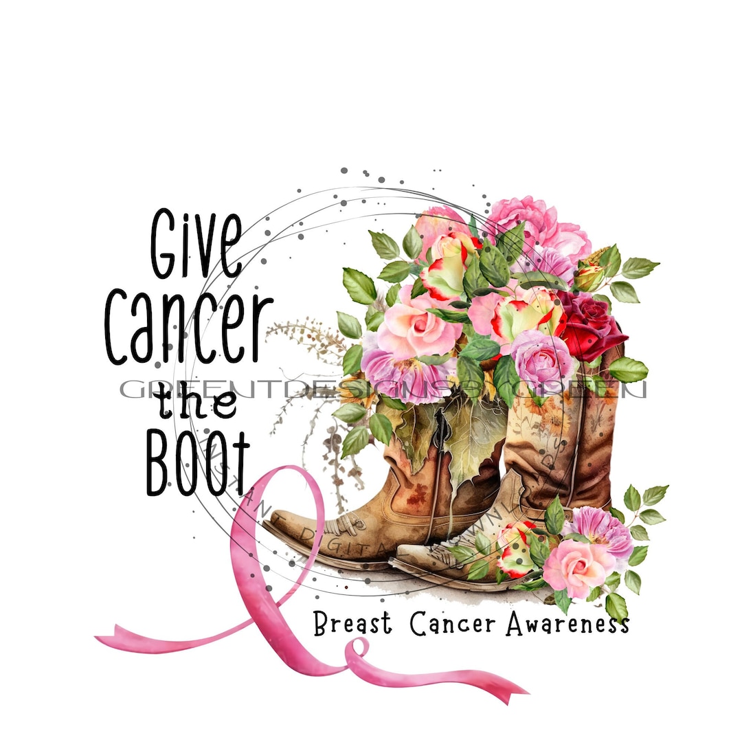 Boho Breast Cancer Design Sublimation PNG Give Cancer the Boot Cowboy ...