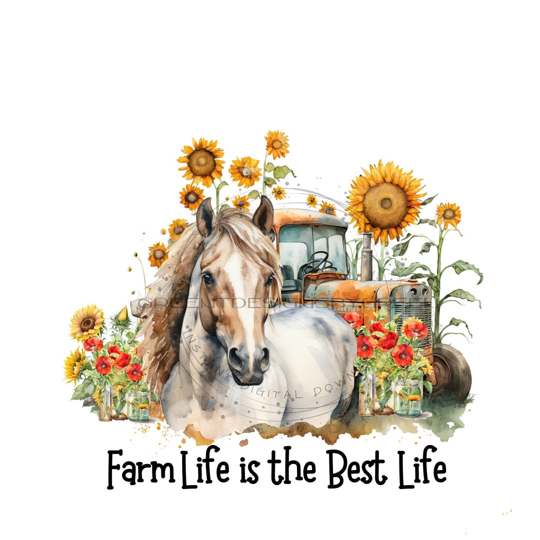 Romantic Boho Horse & Vintage Tractor Sublimation PNG farm Life is the ...