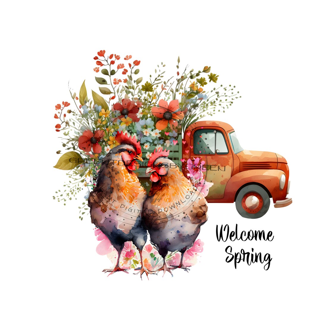 Spring Chickens & Rustic Truck Clipart Floral Display 'welcome Spring ...