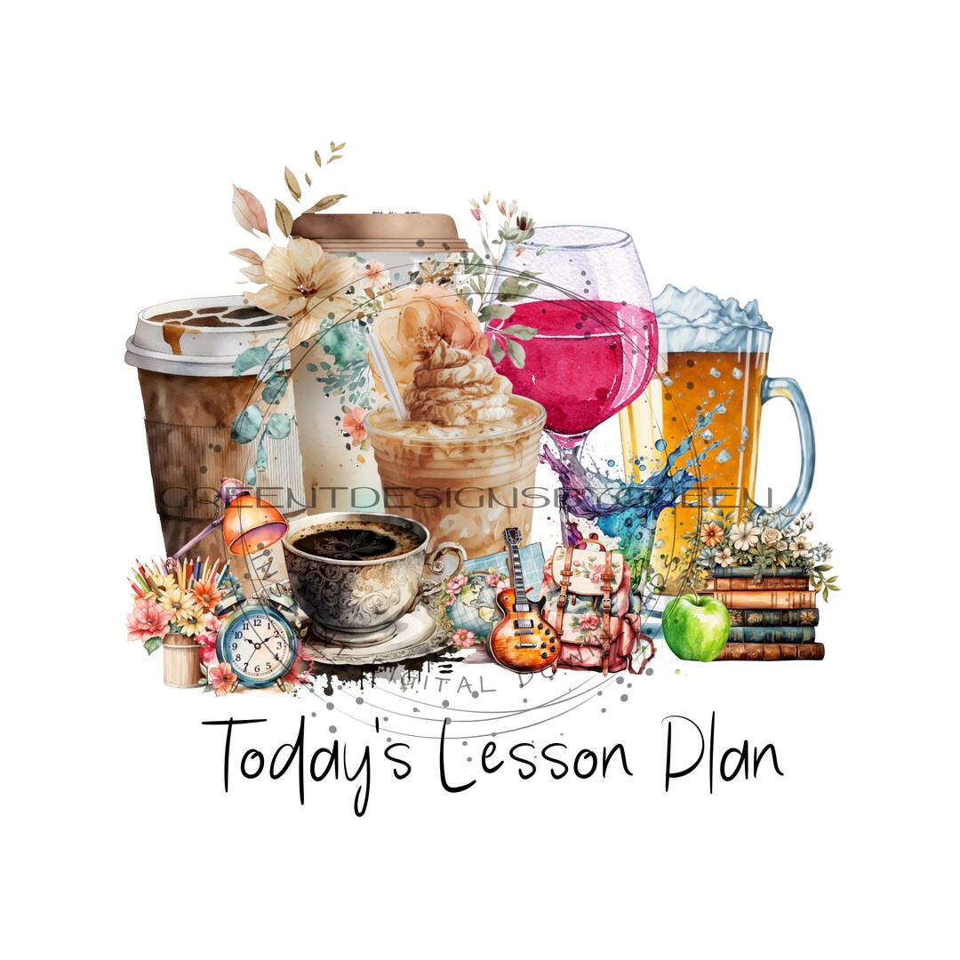 Teacher Back to School PNG , today's Lesson Plan Features Coffee, Wine ...