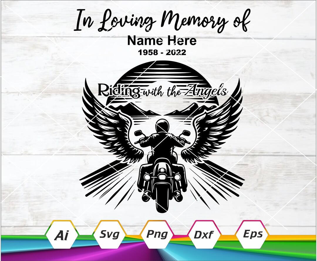 In Loving Memory, Biker Memorial, Fallen Biker, Riding With the Angels ...