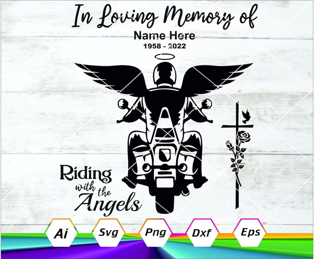 In Loving Memory, Biker Memorial, Fallen Biker, Riding With the Angels ...