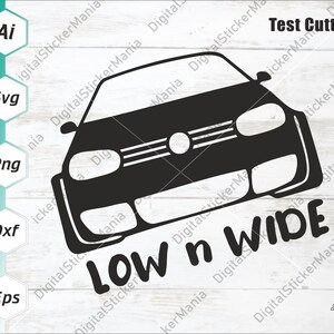Low N Wide Svg, Low Car Ride, Lowered Automobile, Oldschool Car Tuning, Car Sticker Decal ...