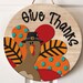 Thanksgiving Door Sign, Give Thanks Sign, Outside Thanksgiving ...