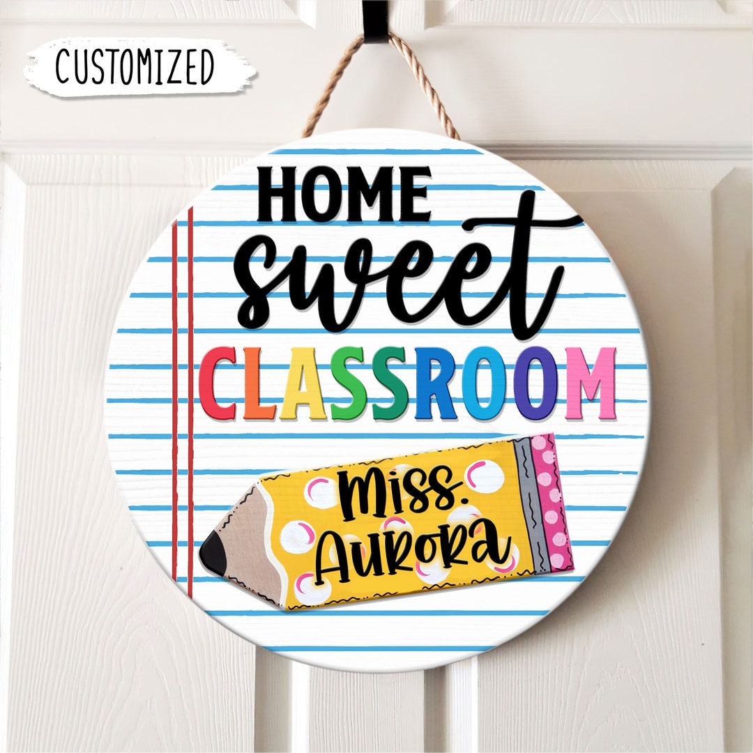 Home Sweet Classroom, Personalized Classroom Door Sign, 3D Teacher Sign ...