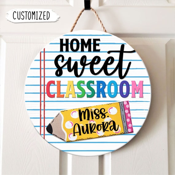 Home Sweet Classroom Personalized Classroom Door Sign - Etsy
