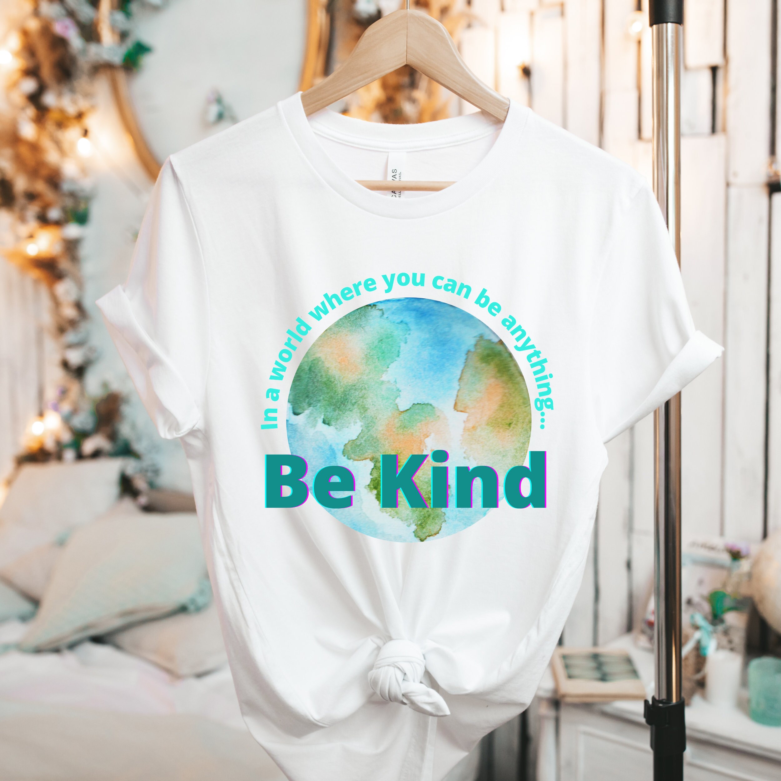 In A World Where You Can Be Anything Be Kind Tee Shirt - Etsy