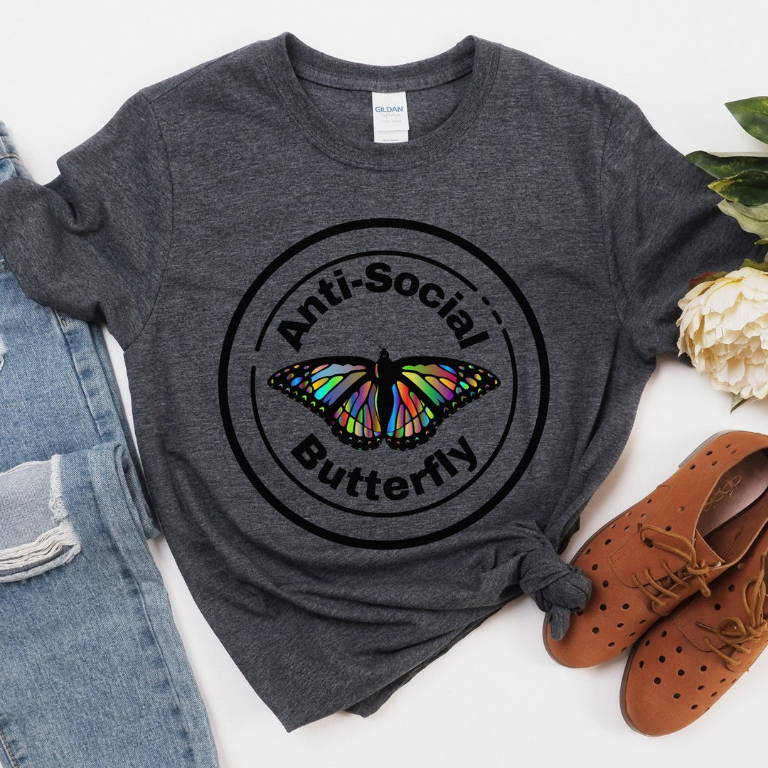 Funny Anti Social T-shirts Women, Anti Social Butterfly, Anti Social T ...