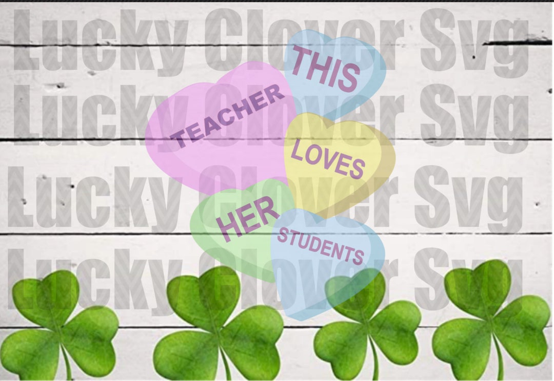 Valentines Day Svg. Teacher Svg. Candy Hearts Svg. Teacher Valentine ...
