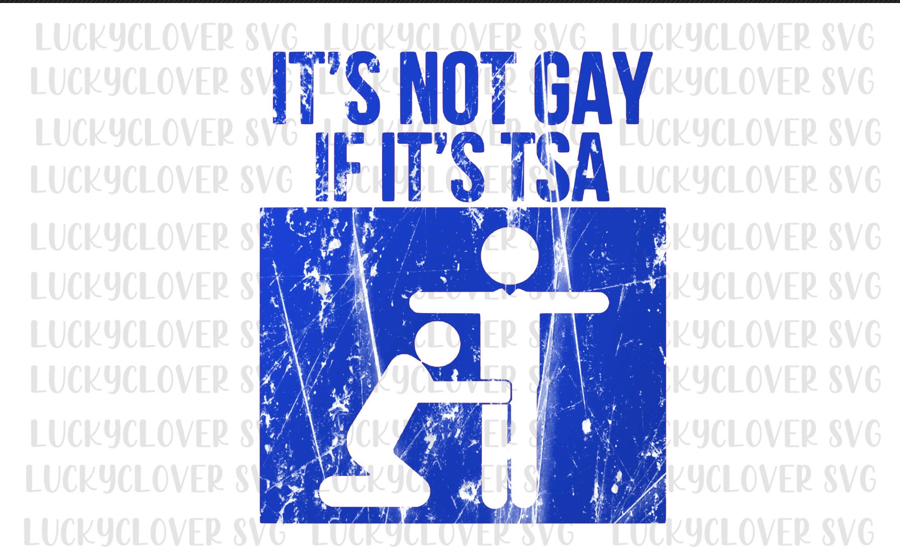 It's Not Gay Svg TSA Svg. Adult Humor Svg - Etsy