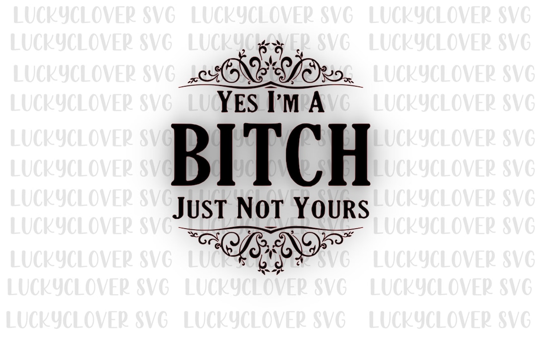 Bitch Svg. Adult Humor. Gift for Women - Etsy