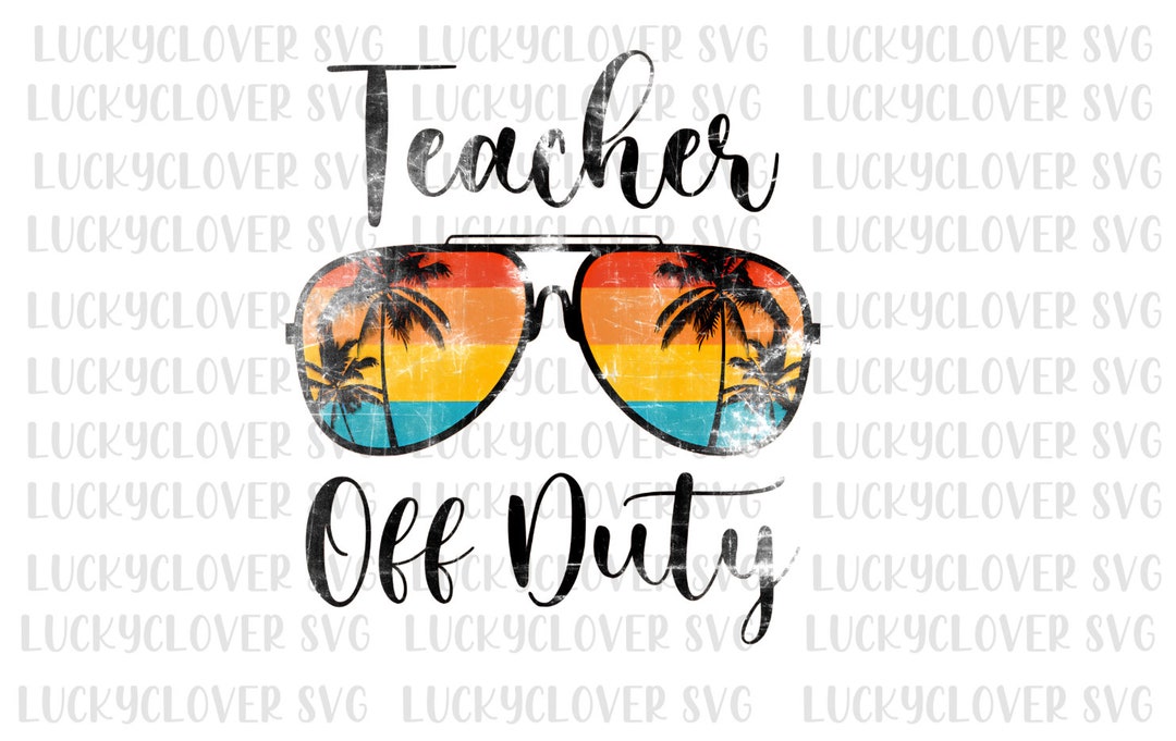 Teacher off Duty Png - Etsy
