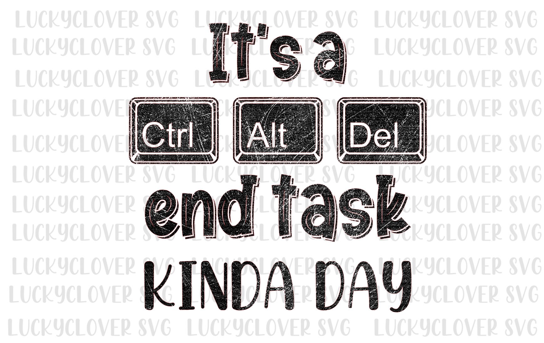 Control Alt Delete SVG. End Task Kinda Day. Computer Humor. - Etsy