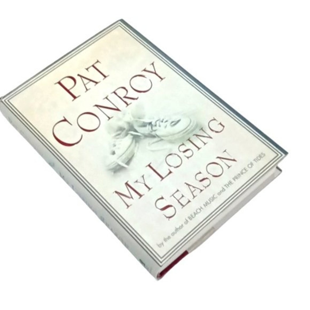 Vintage Hard Cover Book 'my Losing Season' Pat Conroy Doubleday 1st ...