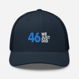 We Just Did 46 Hat Snapback Trucker Joe Biden President Cap - Etsy