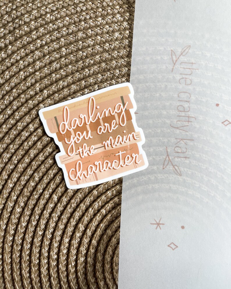 You Are the Main Character Sticker Vinyl Motivational Quote - Etsy