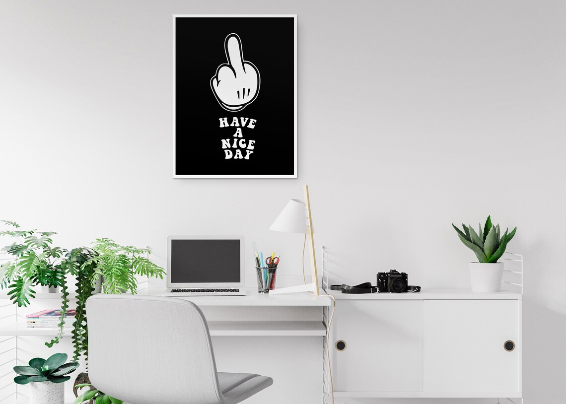 Have a Nice Day Middle Finger Print Funny Wall Art Positive - Etsy