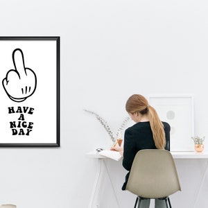 Have a Nice Day Middle Finger Print Funny Wall Art Positive - Etsy