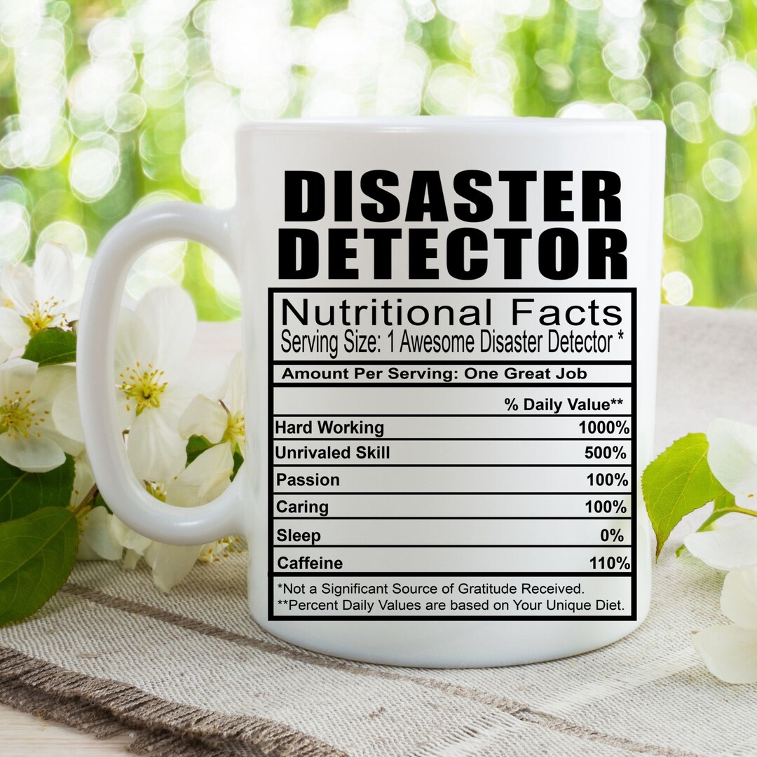 Disaster Detector Coffee Tea Mug L Gift Mug for Men and Women L A ...