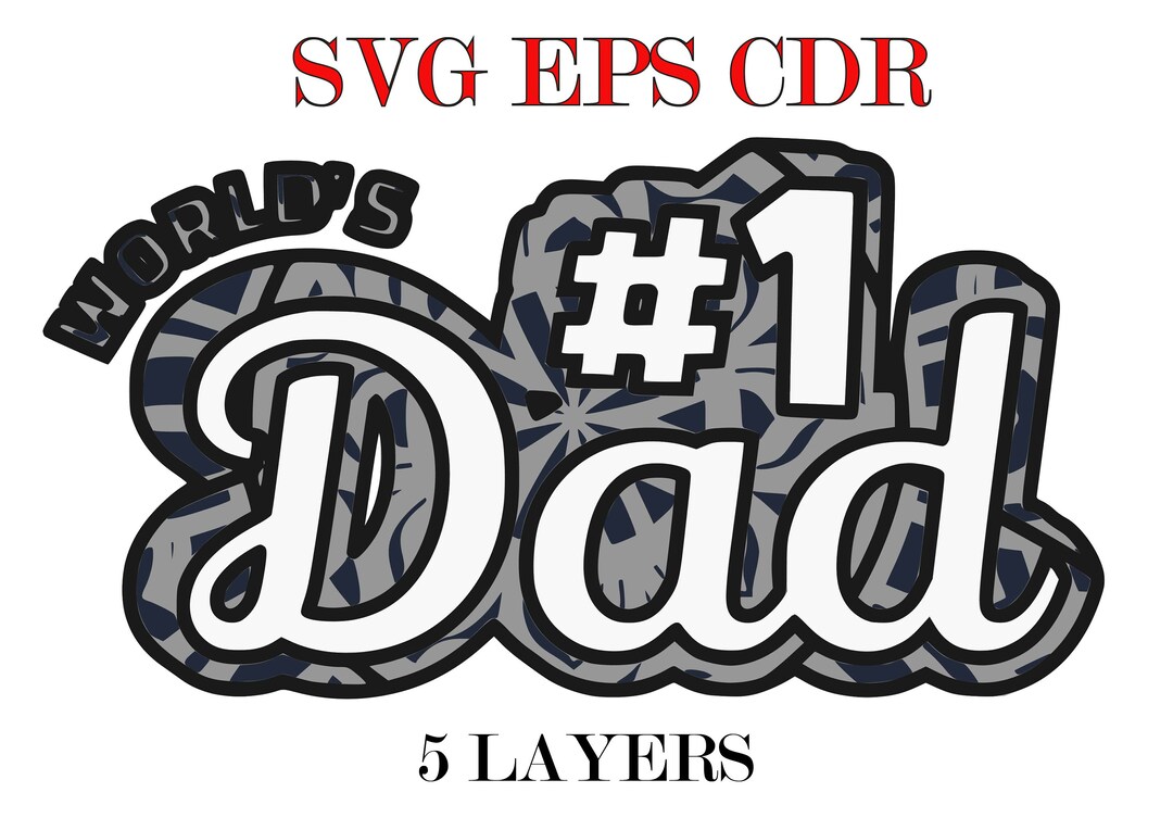 DAD Nr 1 , 5 Layers , Digital Download , SVG EPS Cdr Files , 3 D ...