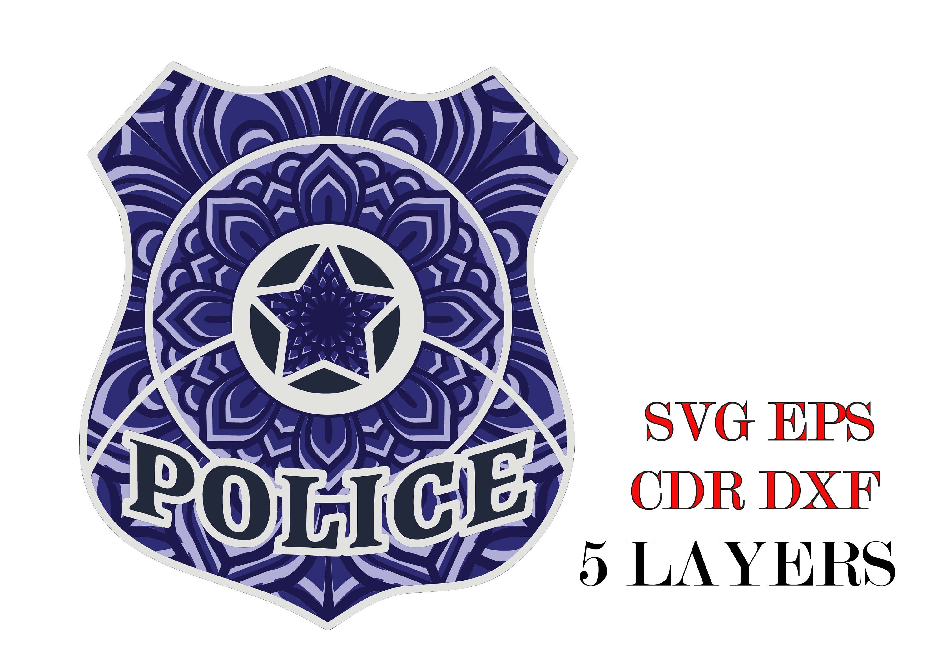 Police bagde 3D mandala 5 layers Svg Eps Cdr Dxf files | Etsy