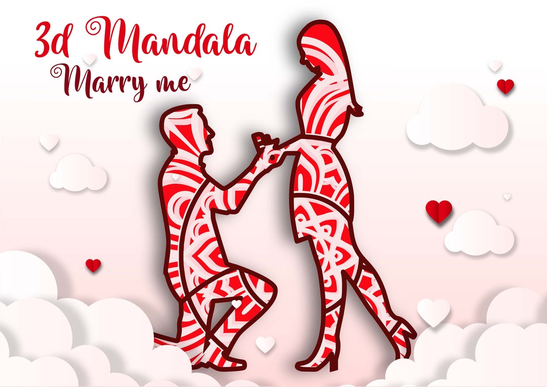 Marry Me ,3D Mandala , Svg Eps Png Cdr Dxf Files , Digital Download for ...