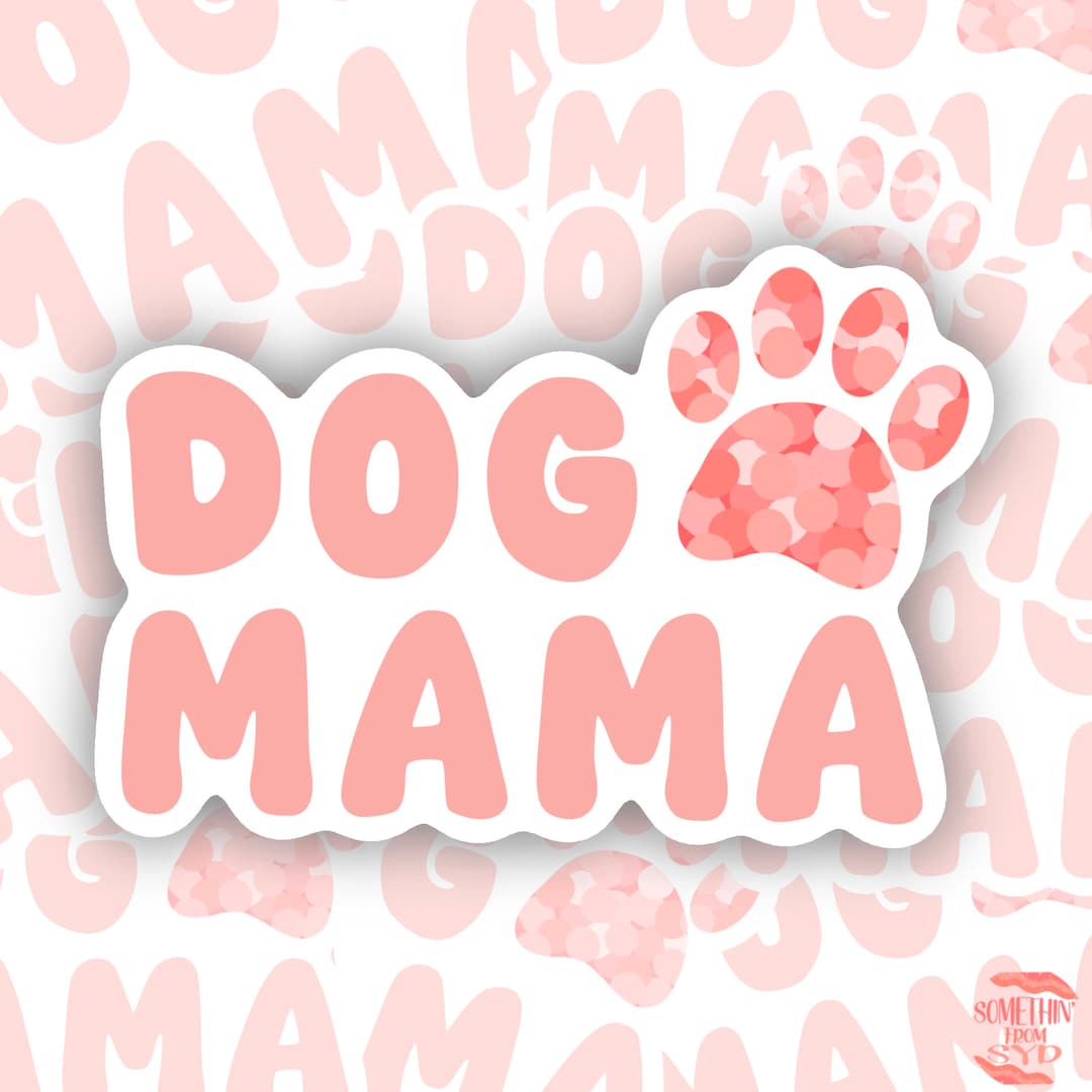 Dog Mama Sticker | Pink Dog Paw Sticker | Dog Sticker - Etsy