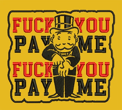 Fck You Pay Me Embroidery Design - Etsy