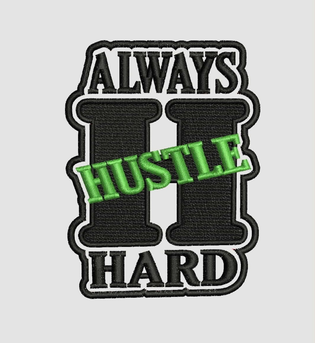 Always Hustle Hard Embroidery Design - Etsy