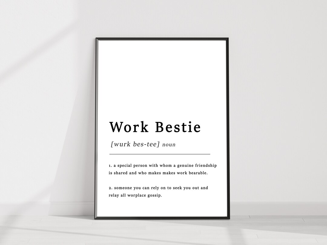 Definition of Work Bestie Quote Poster Print, Best Friend Poster, Gift ...