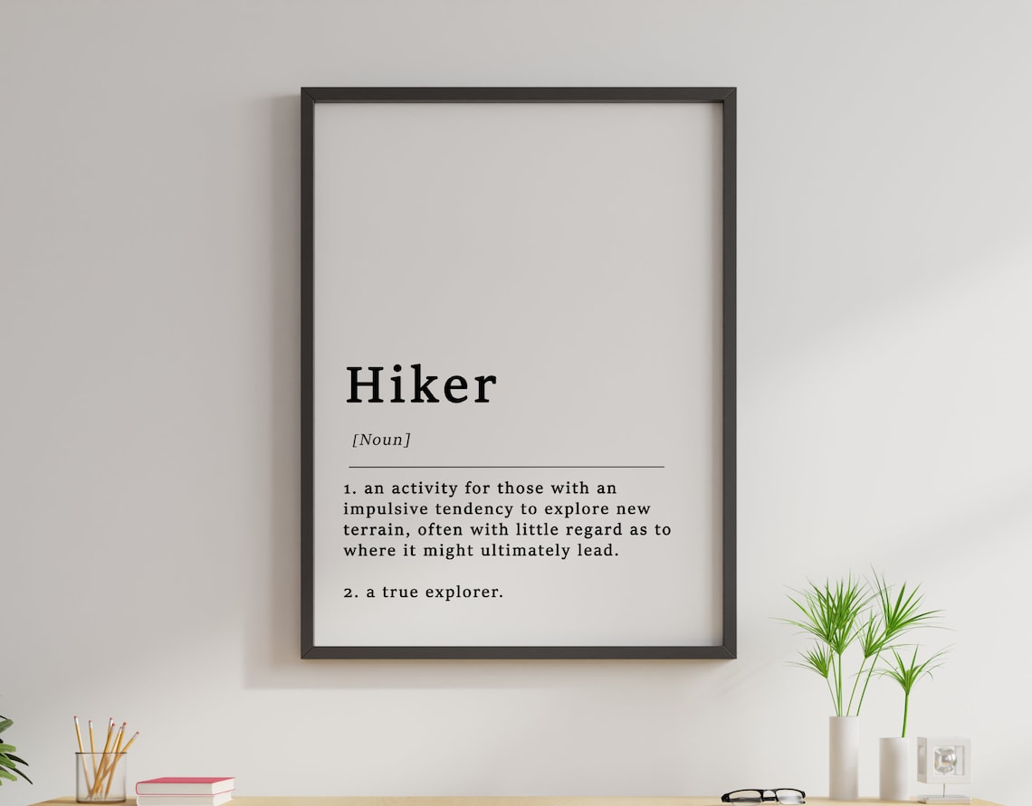Definition of A Hiker Quote Poster Print Hiking Walking - Etsy