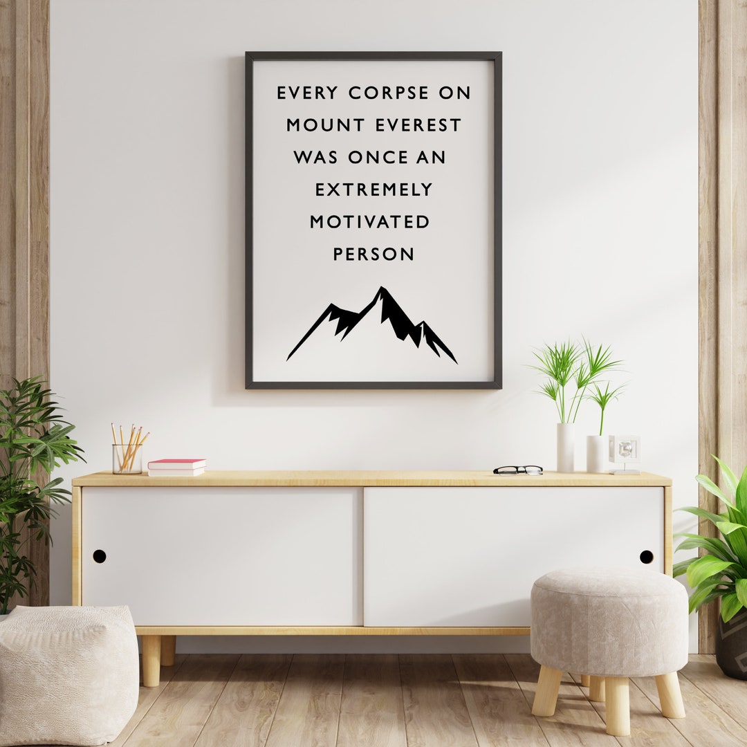 Mount Everest Motivational Poster Print, Hiking Poster. Quote Poster ...