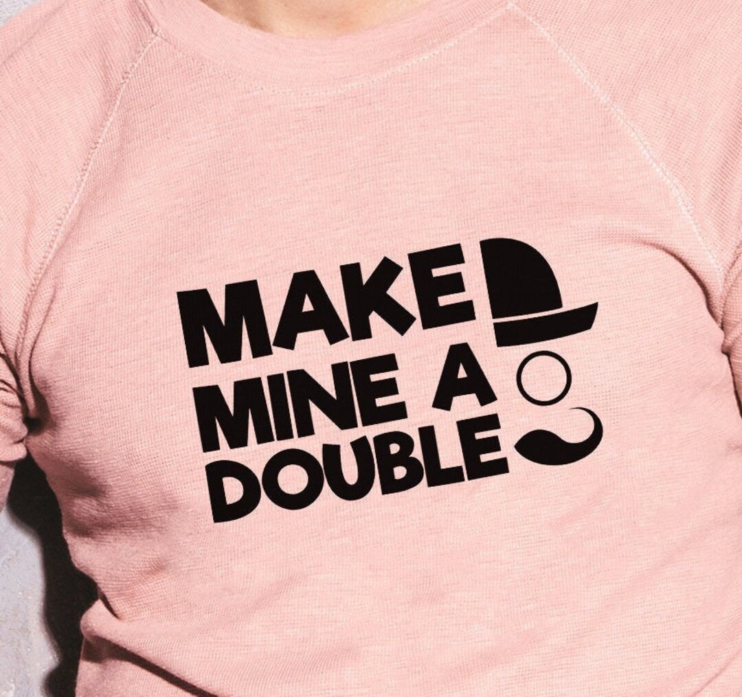 Make Mine a Double Svg, SVG Cut File,whiskey Cut File,alcohol Drink SVG ...