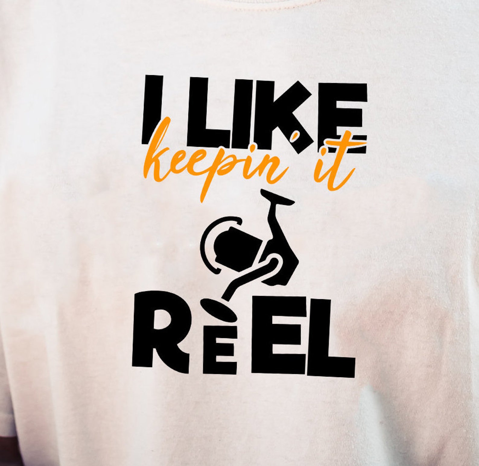 I Like Keepin It Reel Svg, SVG Cut File, Fishing Life, SVG File for ...