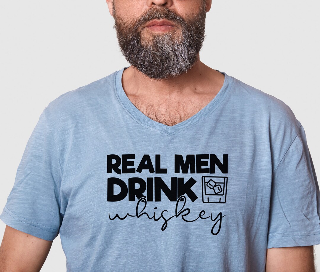 Real Men Drink Whiskey Svg,whiskey Svgm SVG Cut File,whiskey Cut File ...