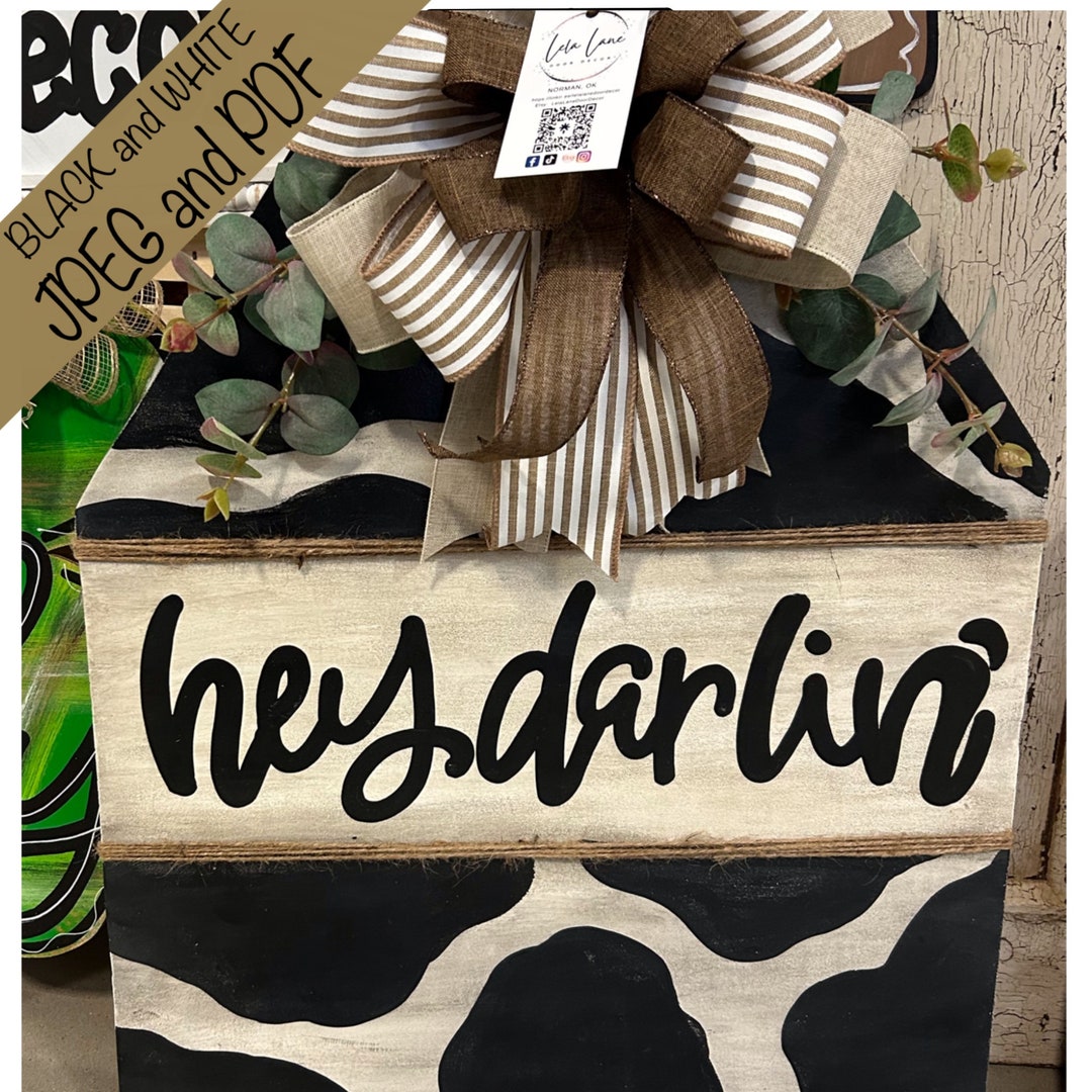 TEMPLATE: Door Tag, Welcome, Hey Darlin, Cow Print - Etsy
