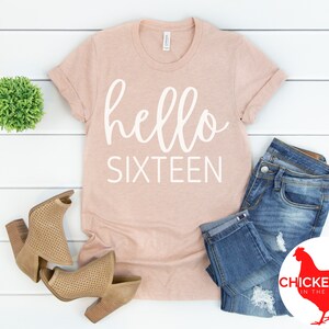 Hello Sixteen Shirt, Hello 16 Shirt, Sweet 16, 16th Birthday Shirt, B ...