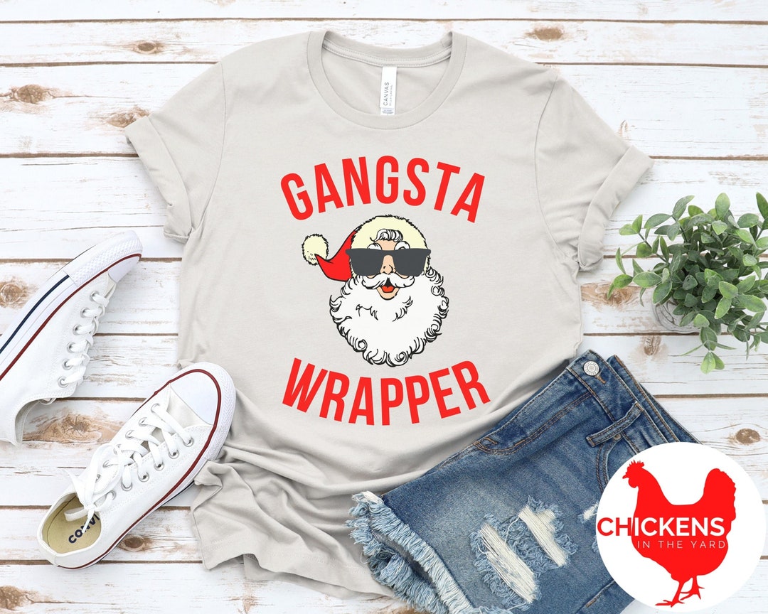 Gangsta Wrapper Shirt, Santa, Cute, Funny, Gift, Womens, Ladies, Unisex ...