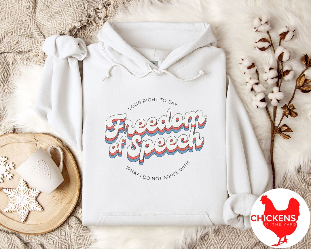 Freedom of Speech Hoodie, Right to Say, Free Speech T-shirt, First ...