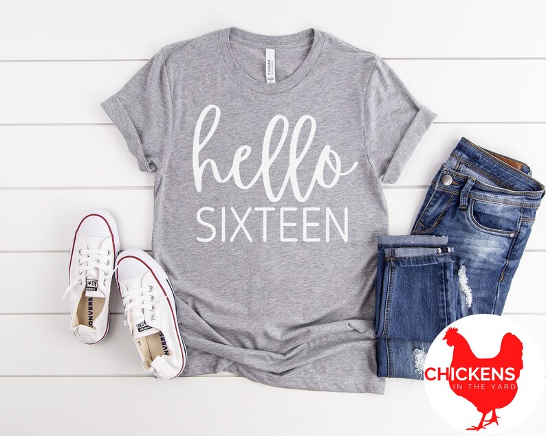 Hello Sixteen Shirt Hello 16 Shirt Sweet 16 16th Birthday - Etsy
