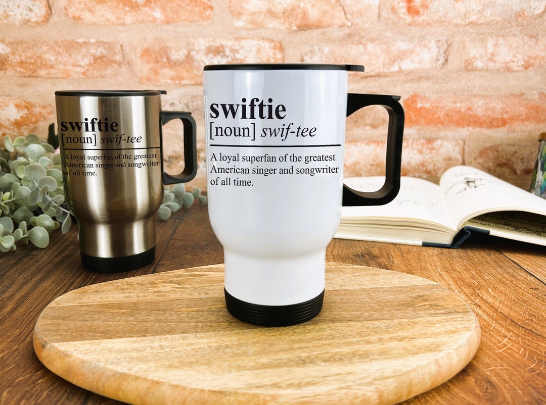 Swiftie Fan Definition Taylor Swift Music Travel Mug Song Personalised ...