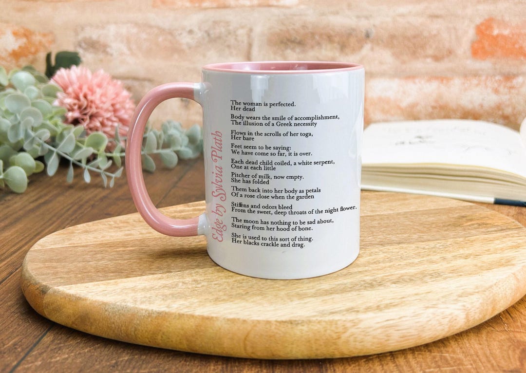 Sylvia Plath the Edge Poetry Quote Mug English Literature Gift Teacher ...