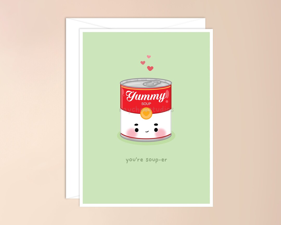 You Can Do It, You're Soup-er Card | Cute Encouragement Card ...