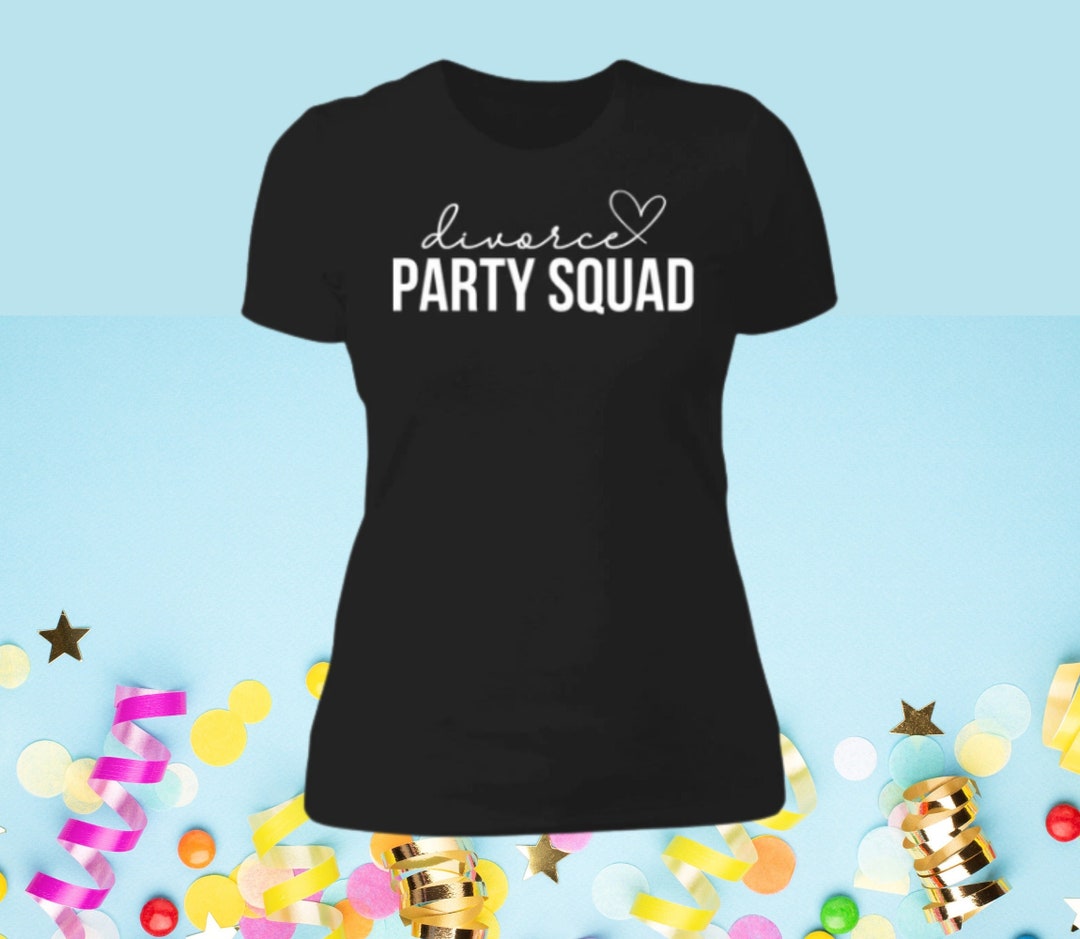 Divorce Party Shirts, Matching Divorce Party Squad Tshirt, Newly Single ...