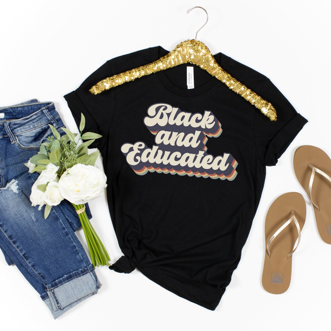 Black and Educated Shirt, Black Educators Gift, Black Teachers Shirt ...