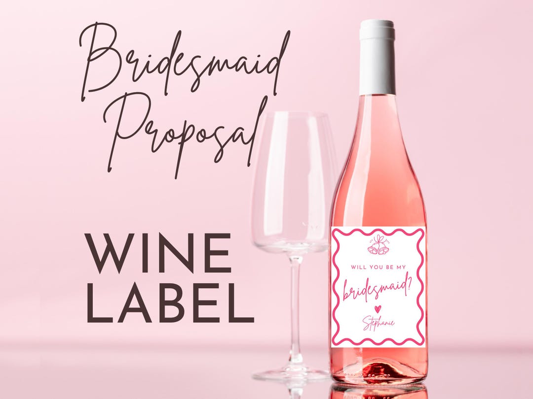 Bridesmaid Proposal Wine Label for Bridesmaid Gift, Pairs Well With ...
