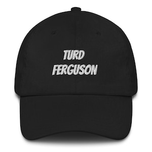 Turd Ferguson Hat, Funny Saturday Night Skit, Tv Funny Gift Idea for ...