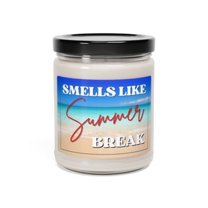 Teacher Coworker End of Year Gift, Smells Like Summer Break Candle, End ...
